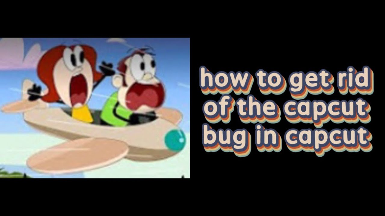 How to get rid of the capcut bug in capcut - YouTube