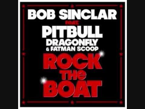 Bob Sinclar feat Pitbull - Rock the Boat