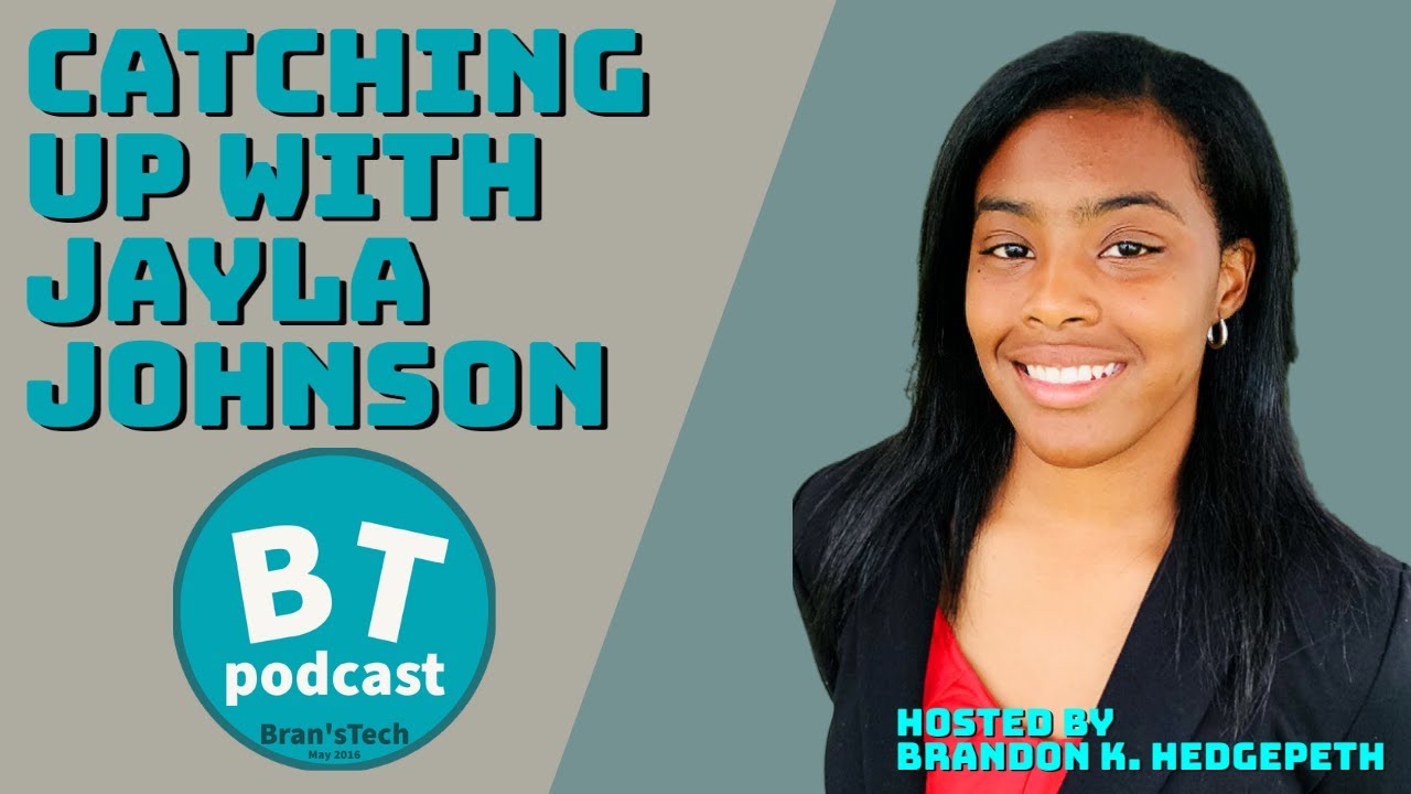 Catching Up with Jayla Johnson - Bran'sTech - Full Episode - YouTube