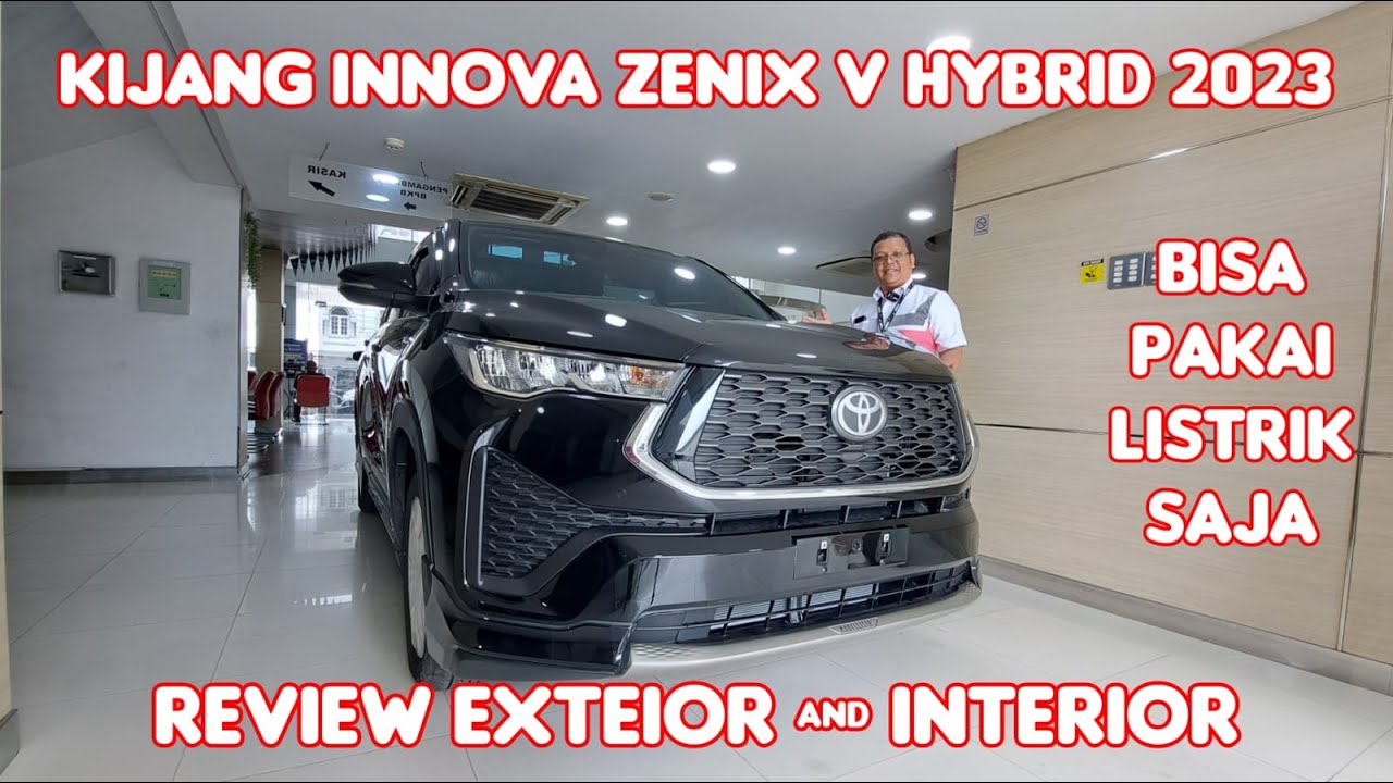 Bisa Pakai Listrik Saja Zenix |Review Innova Zenix V Hybrid Hitam 2023 ...