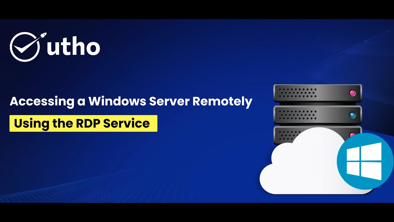 Accessing a Windows Server Remotely: Using the RDP Service in Utho ...