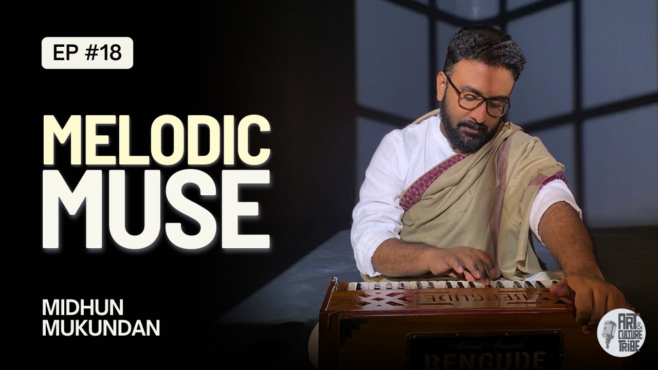 Art & Culture Tribe Ft. Midhun Mukundan | Melodic Muse l Music Composer ...