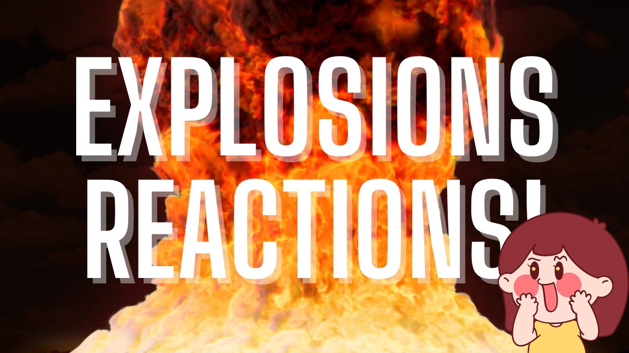 Explosions Reaction! - YouTube