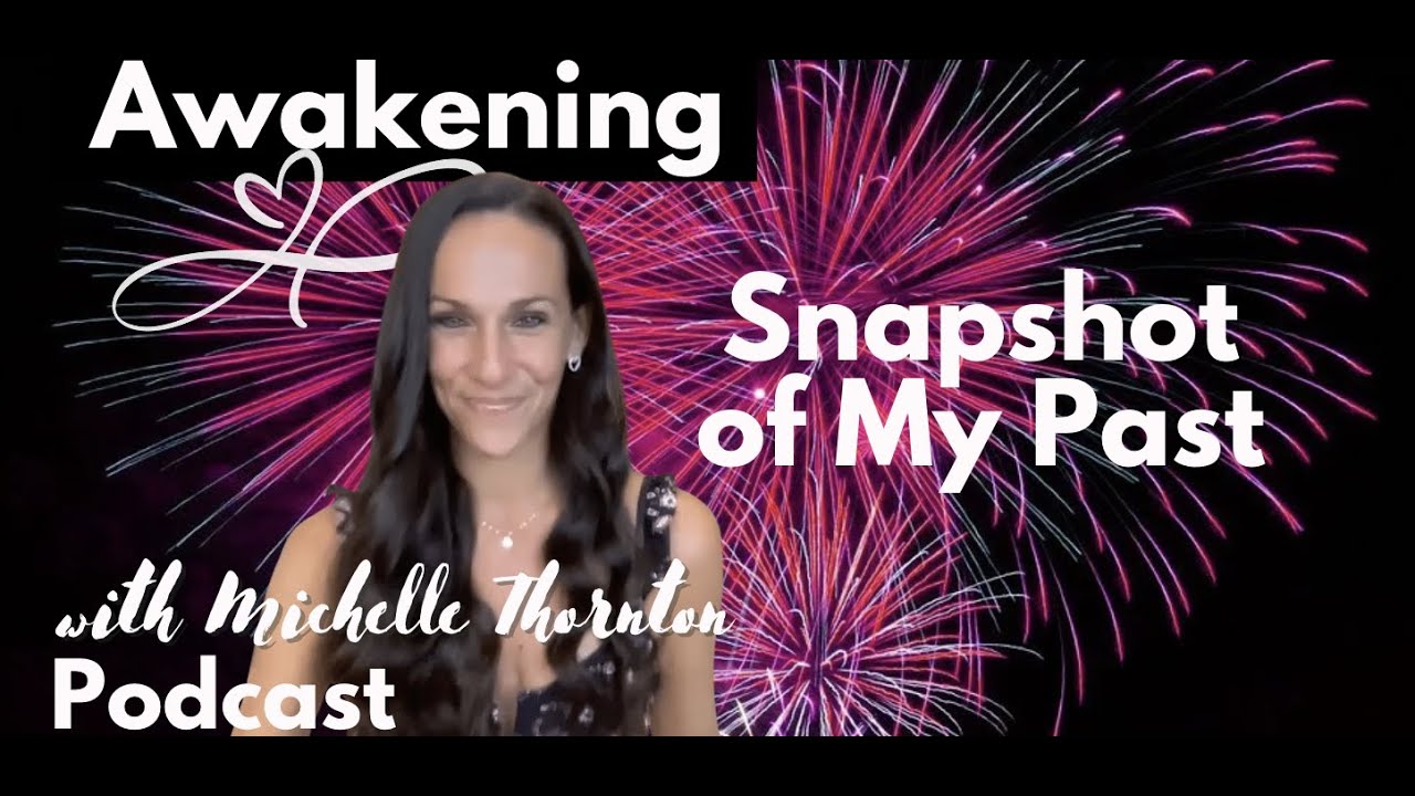 Podcast EPISODE 1: Intro Series: Part 1-"Snapshot of Michelle's Past ...