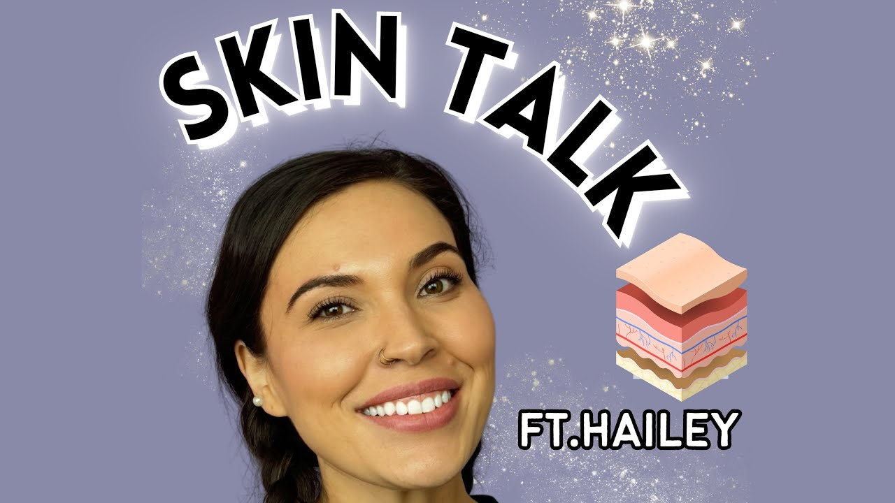SKIN TALK ft. Esthetician Hailey @ Beautiful U Medspa - YouTube