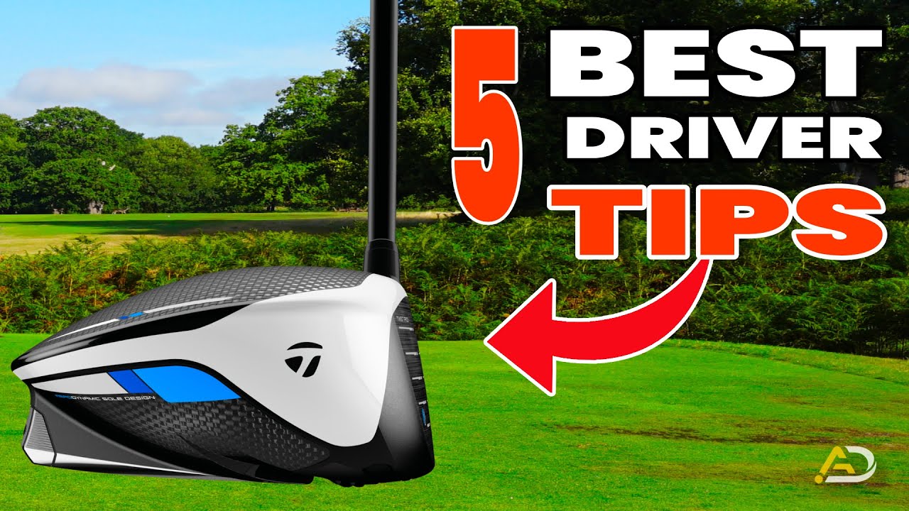 Top 5 DRIVER Golf Tips EVER - YouTube