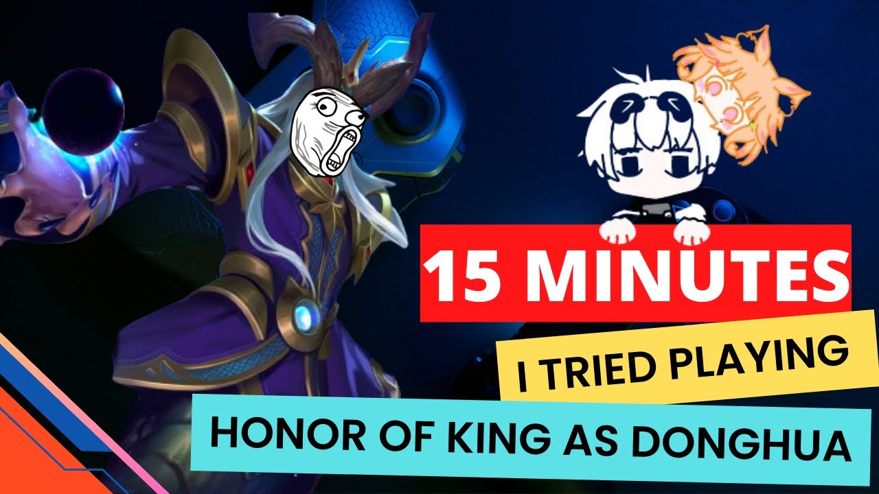 I Tried Playing Donghua - Honor Of Kings Gameplay - YouTube