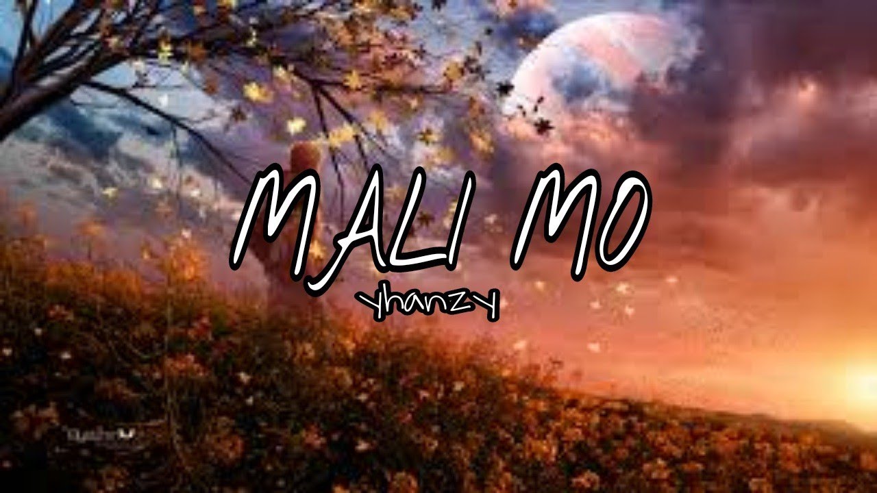 MALI MO by; yhanzy - YouTube