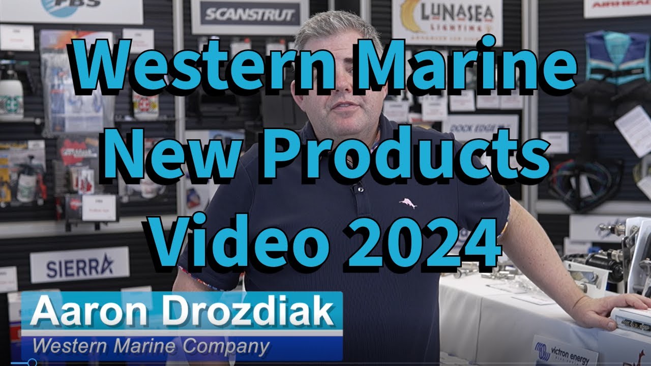 2024 Western Marine New Products Pre-Show Video - YouTube