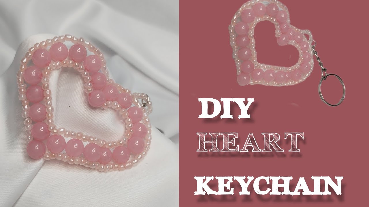 how to make a keychain| beaded heart keychain tutorial for beginners| make your own heart ...