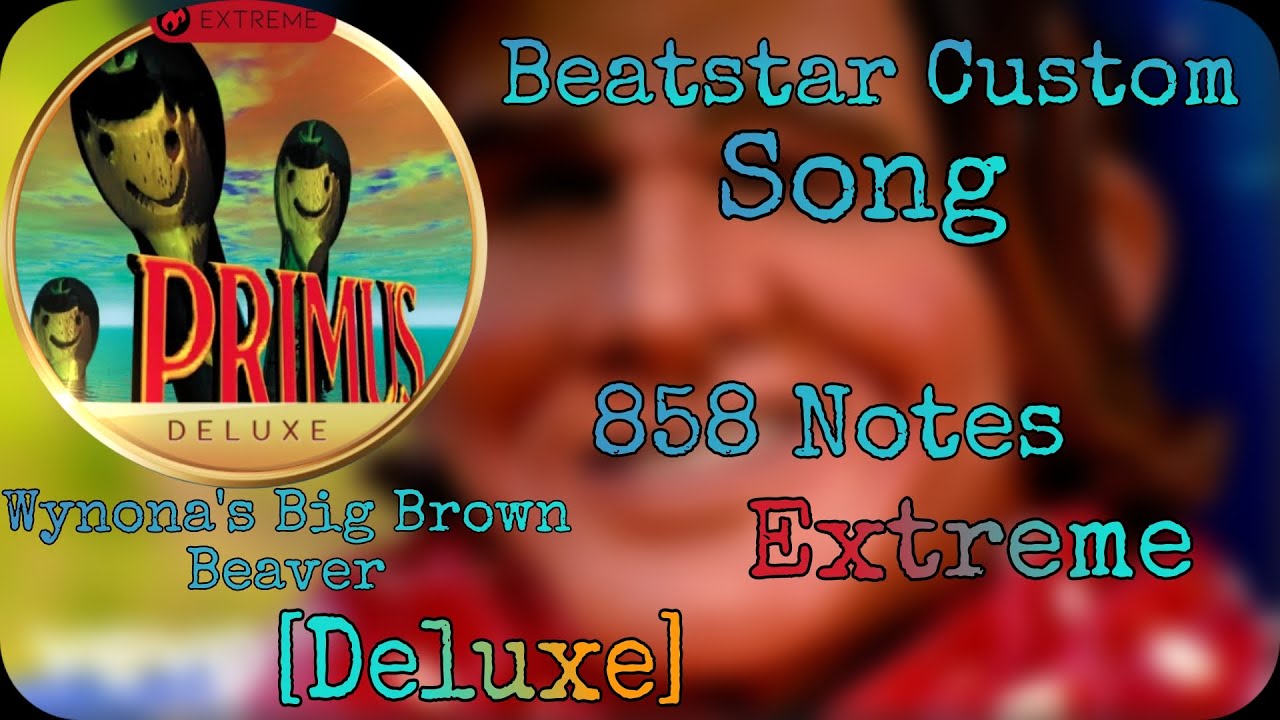 Primus — Wynona's Big Brown Beaver [Deluxe] (Extreme) | Custom Chart ...