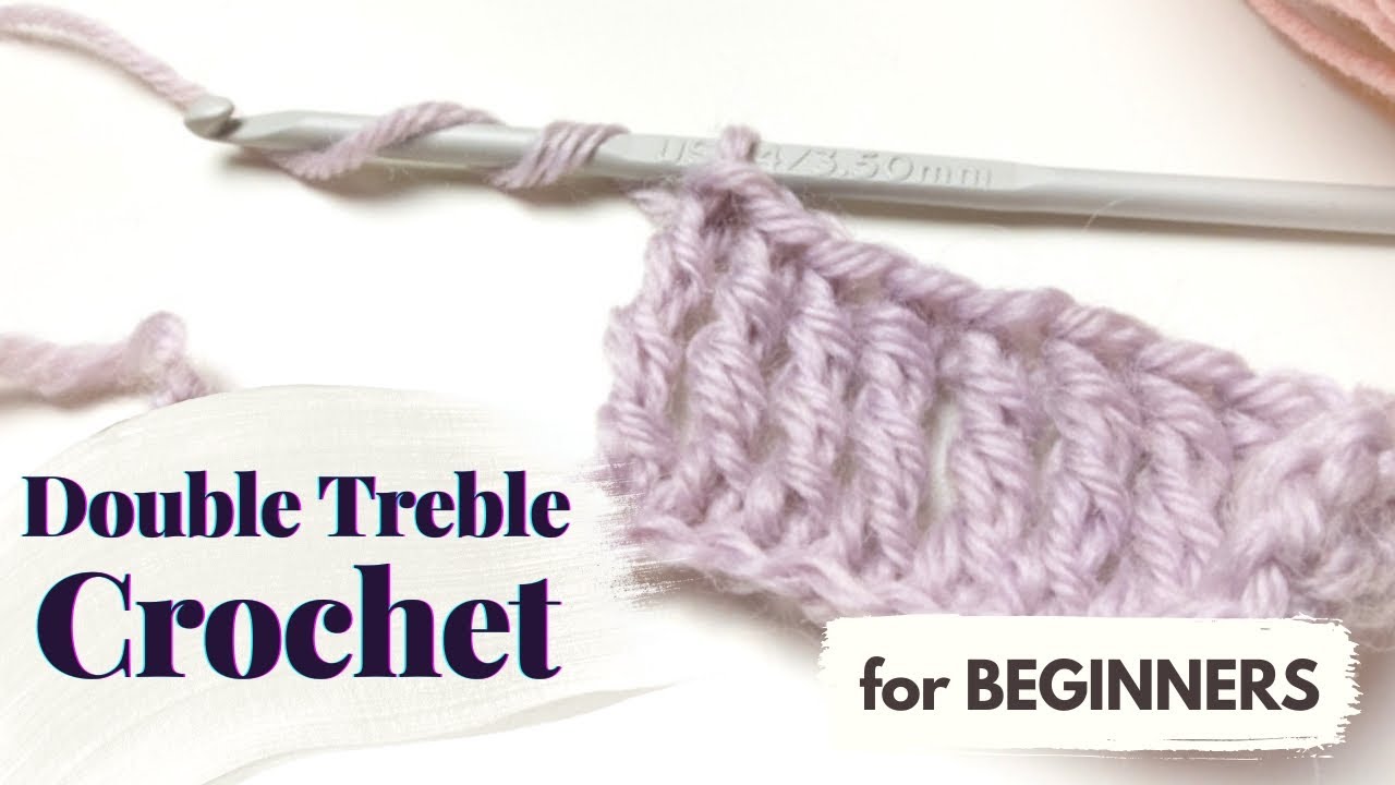 How to Double Treble Crochet | Crochet for Beginners - YouTube