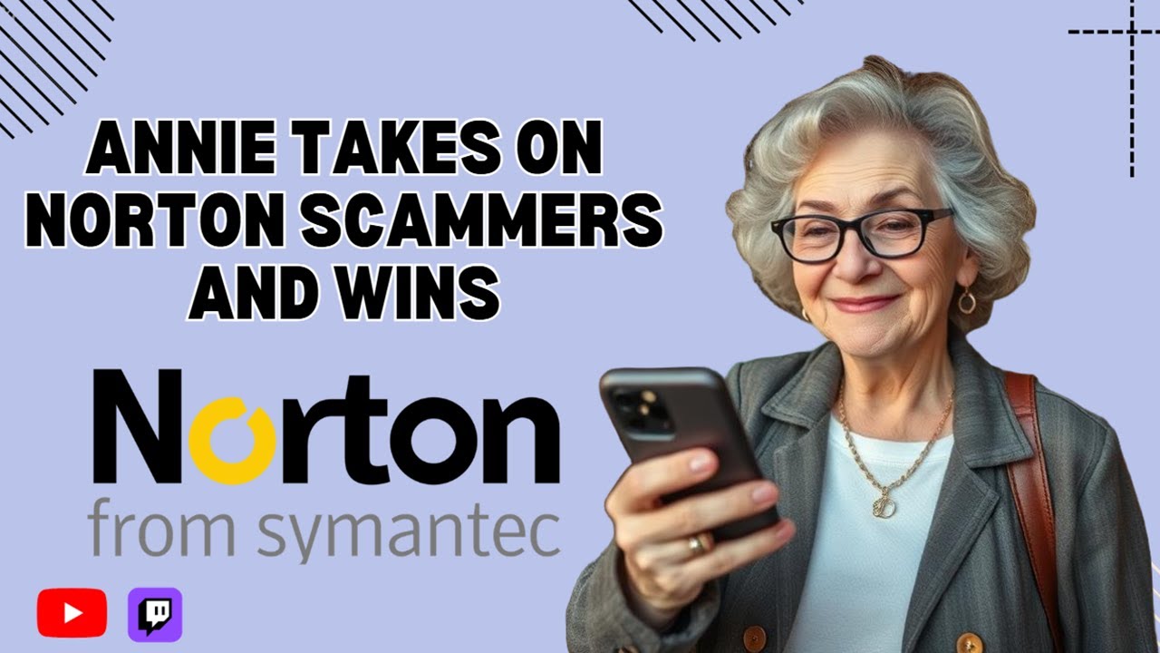 Annie Gets Back At Norton Scammers 😂 - YouTube