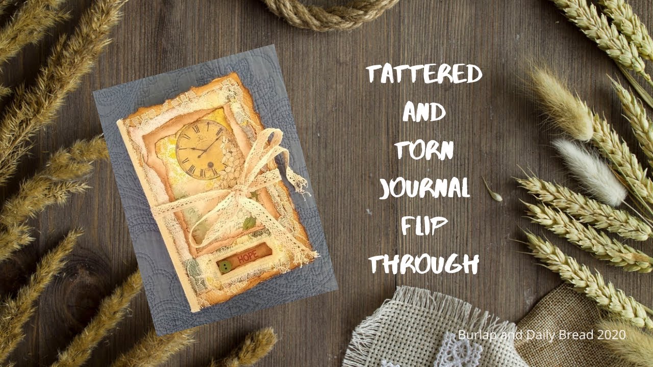 Tattered and Torn Journal Flip Through - YouTube
