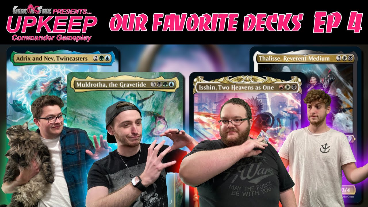 Our Favorite Commander Decks | Upkeep #4 (Gameplay) (Adrix and Nev ...