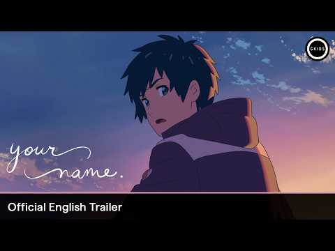Your Name. | Official English Trailer - Now playing in theatres