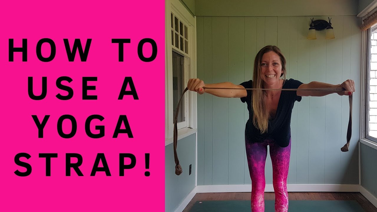 How to use a Yoga Strap - YouTube