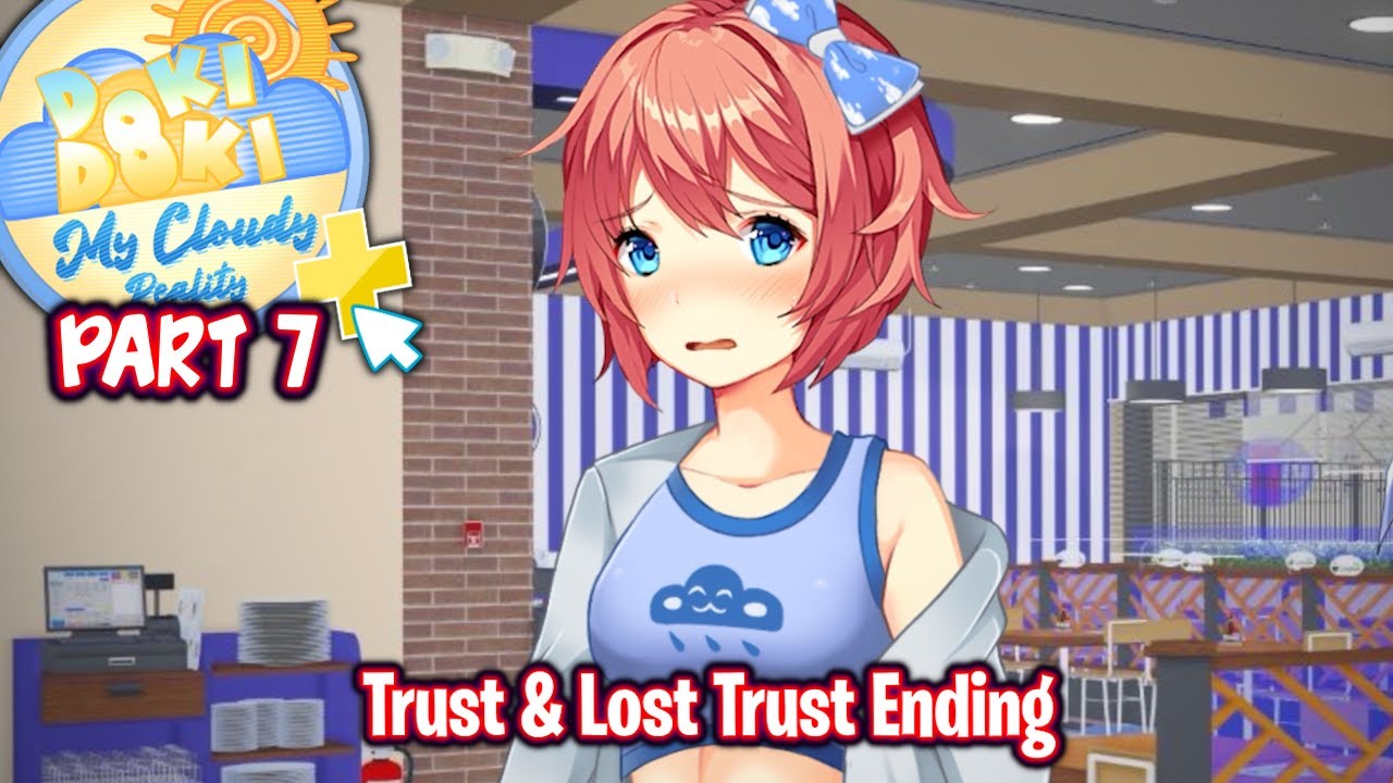 Trust & Lost Trust Ending!!!!(Part 7)(DDLC My Cloudy Reality Plus MOD ...