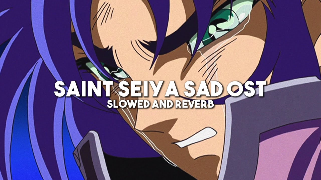 1 Hour of Saint Seiya Sad OST (slowed + reverb) | Part 6 - YouTube