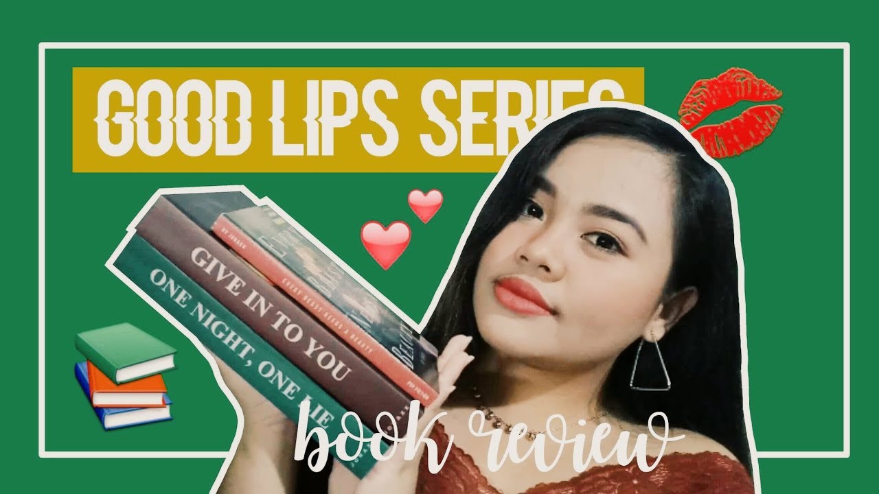 GOOD LIPS SERIES BOOK REVIEW | Ellise Dane Keziah - YouTube