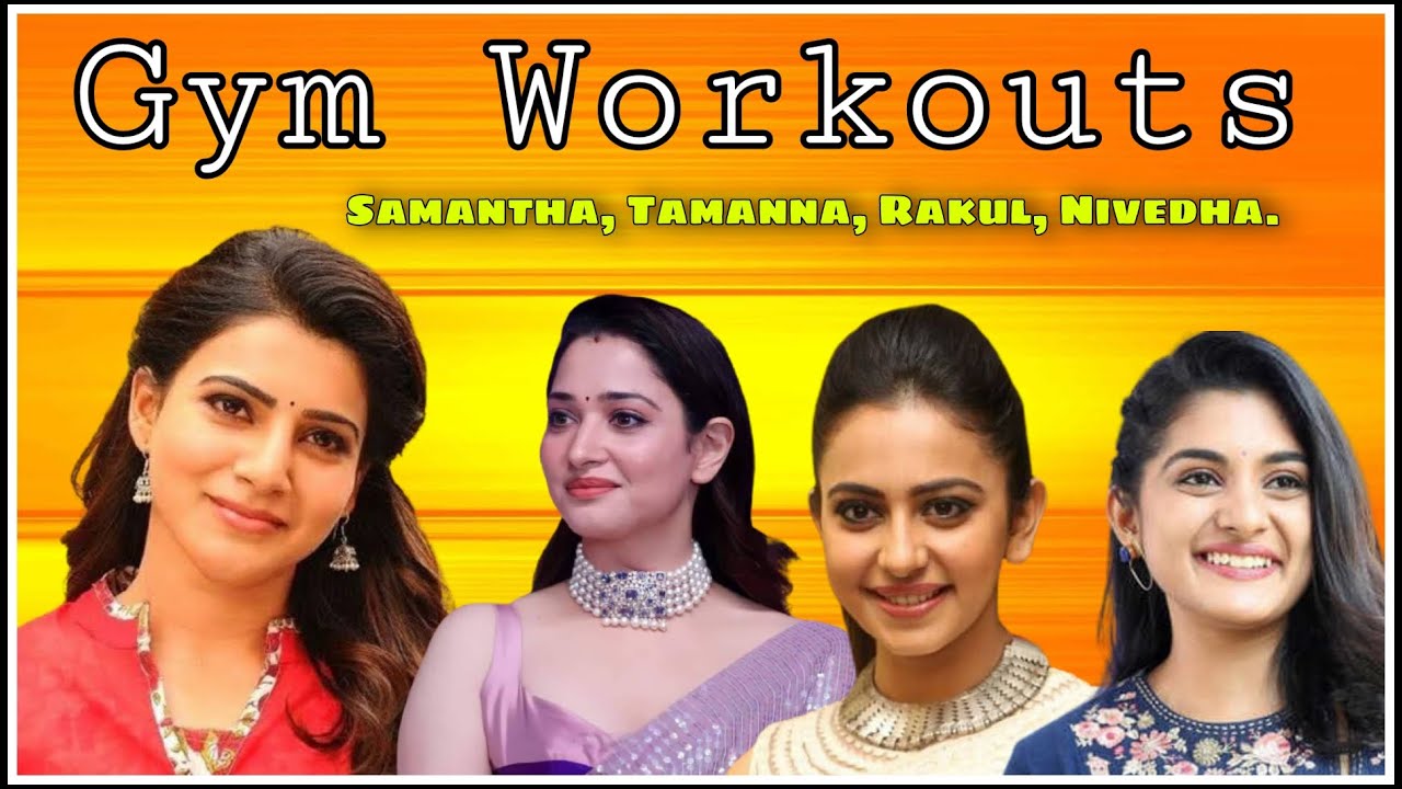 Latest Video, Gym Workouts, Samantha Akkineni, Tamanna Bhatia, Rakul ...