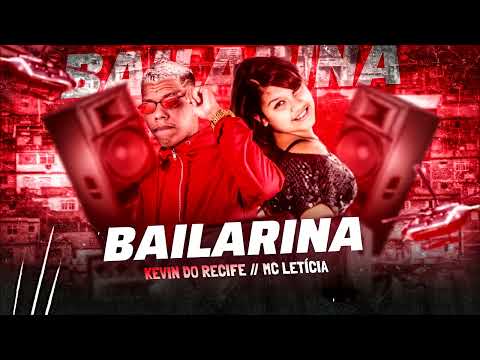 KEVIN DO RECIFE & MC LETICIA - NA HORA DO AMOR BAILARINA  // ESSA VAI P/ FABULOSA DANÇARINA