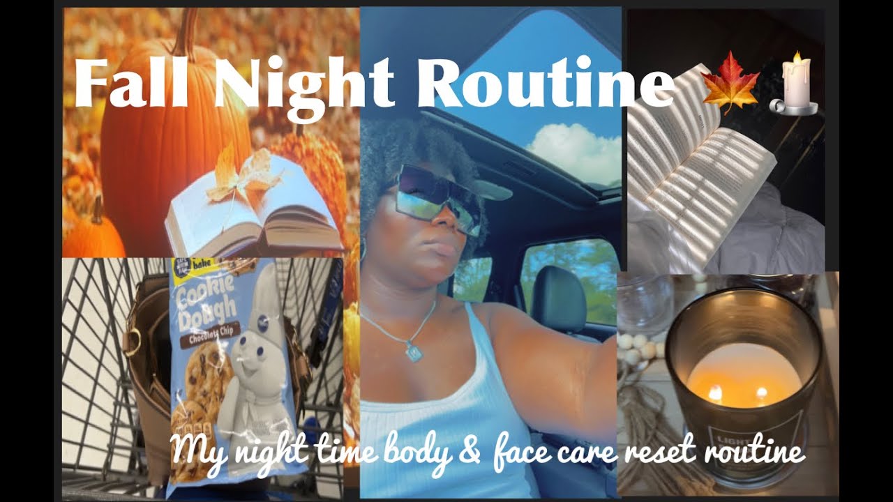 Fall Night Routine 🍂 Night time body & face care/ books, food, candles ...