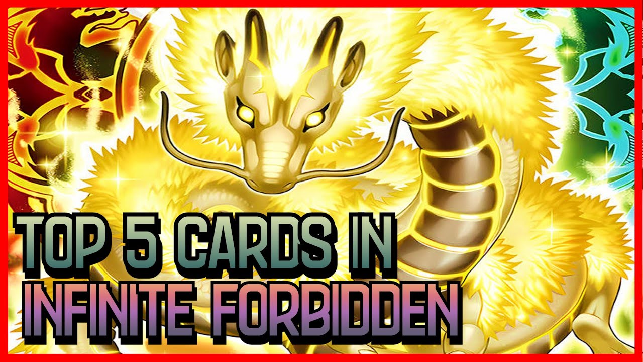 Top 5 Cards In Infinite Forbidden - YouTube