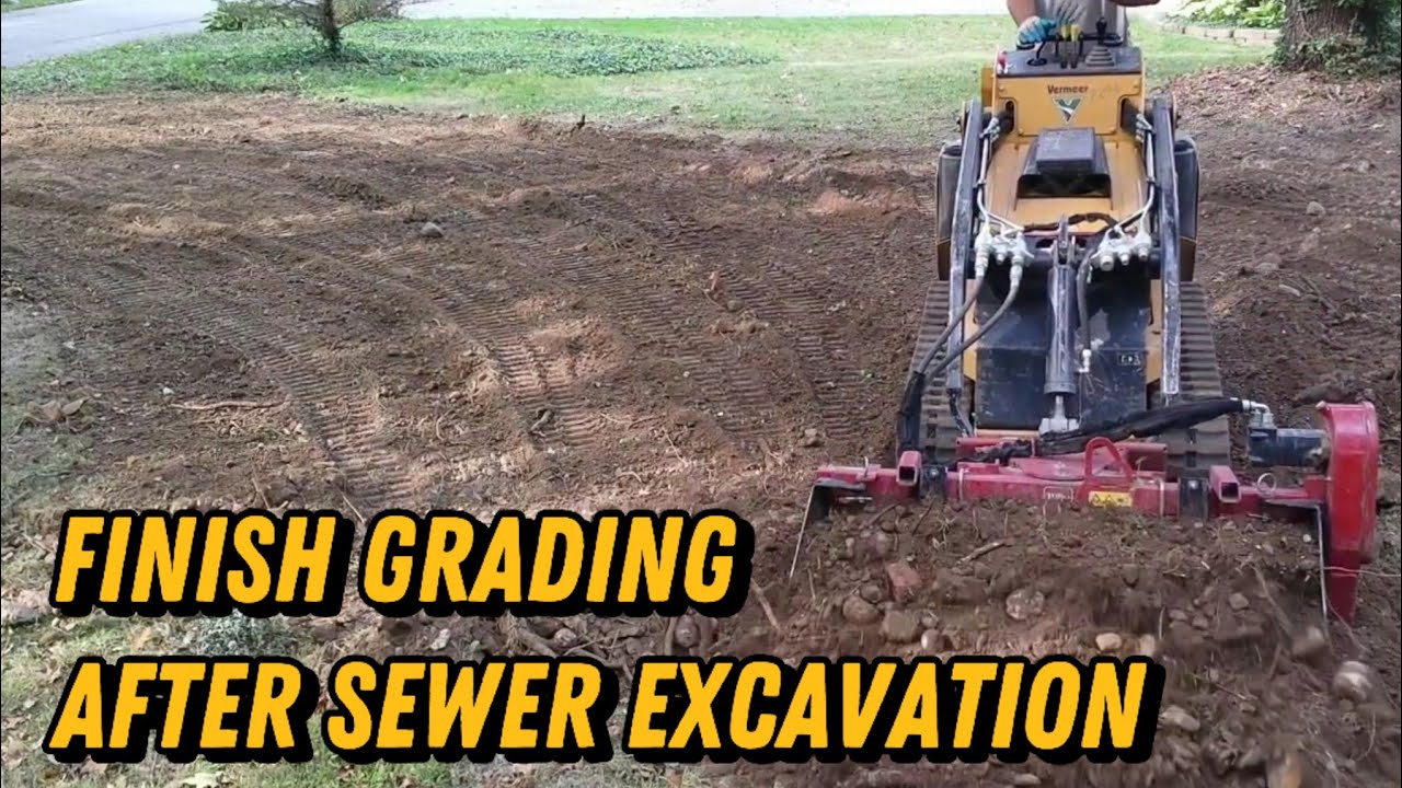 Finish Grading After Sewer Excavation - YouTube