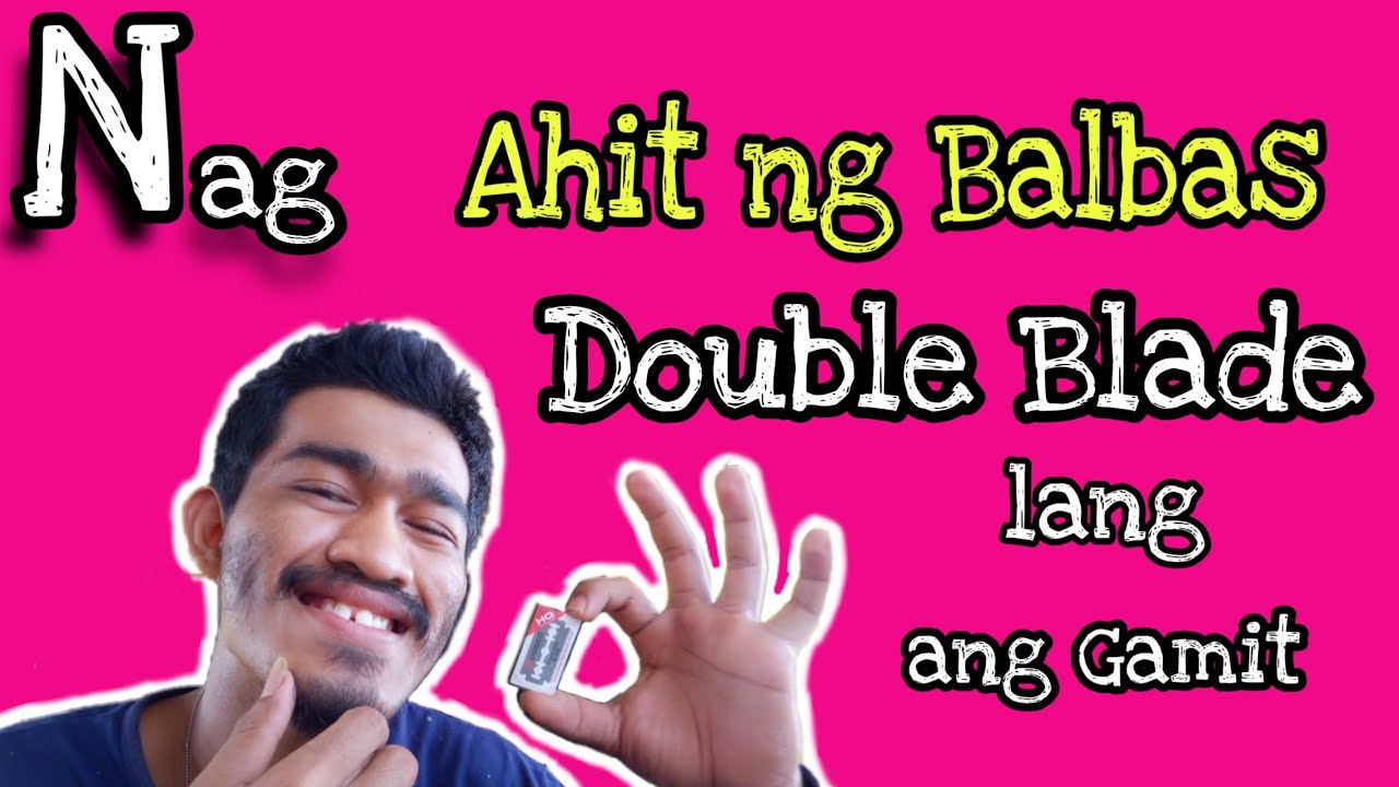 Nag ahit ng balbas double blade lang ang gamit - YouTube