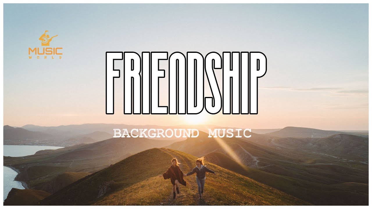Friendship background music🎧 | no copyright music | background music ...
