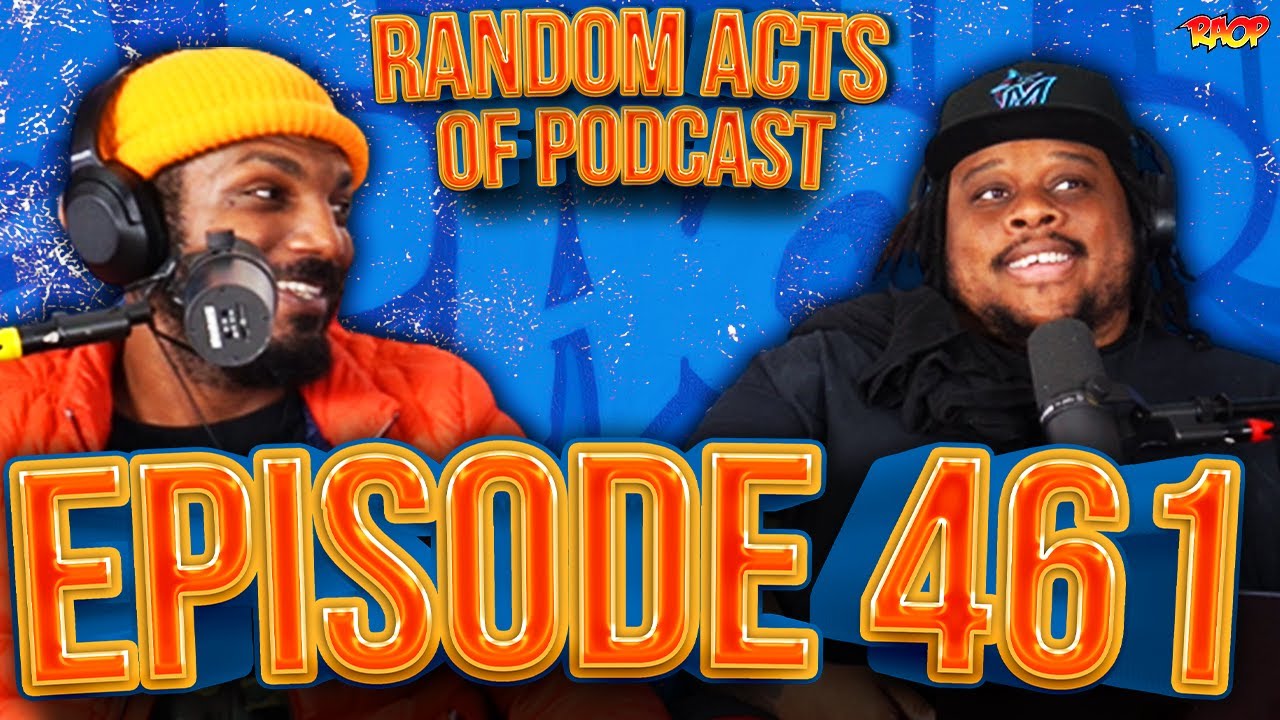 #461: ChokeSlamming In Calabasas | RANDOM ACTS OF PODCAST - YouTube