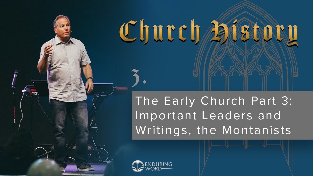 3 - The Early Church Part 3 - Important Leaders and Writings, the ...