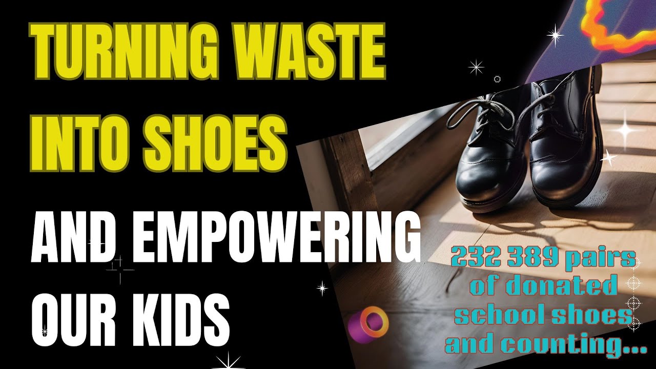 Turning Healthcare Waste into School Shoes: The 'My Walk' Initiative in ...