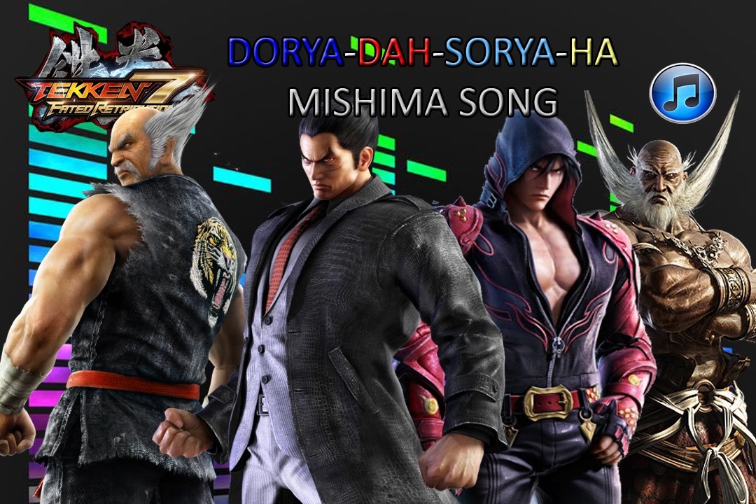 Tekken 7: Dorya-Dah-Sorya-Ha (Mishima Song) - YouTube