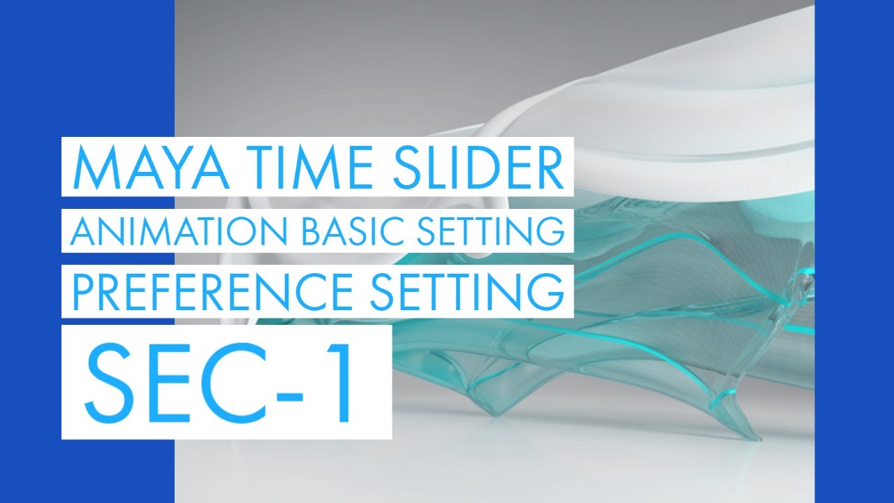 Maya time slider | Animation basic setting | Preference setting | Hindi ...