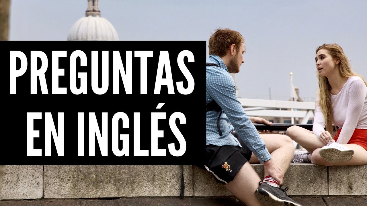 20 Preguntas básicas en inglés para una conversación con respuestas de ejemplo - YouTube