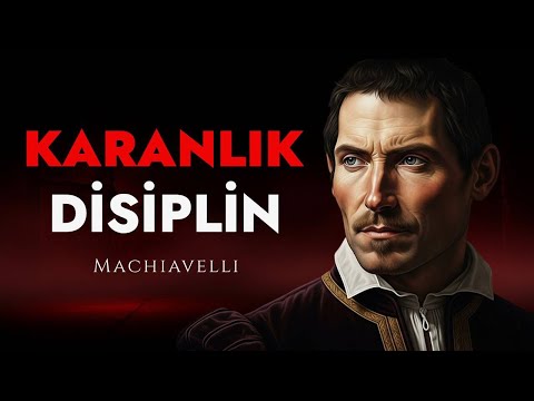 Öyle Bir Disiplin Kur Ki Herkes Senden Çekinsin: Machiavelli Stratejisi