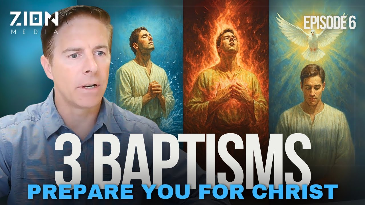 You Need These 3 Baptisms, To Be Ready For Christ's Return And Zion ...