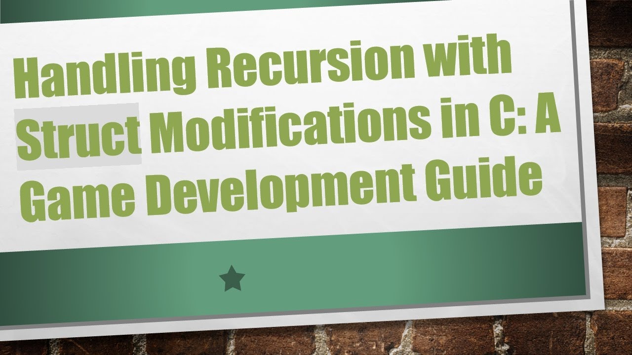 Handling Recursion with Struct Modifications in C: A Game Development Guide - YouTube