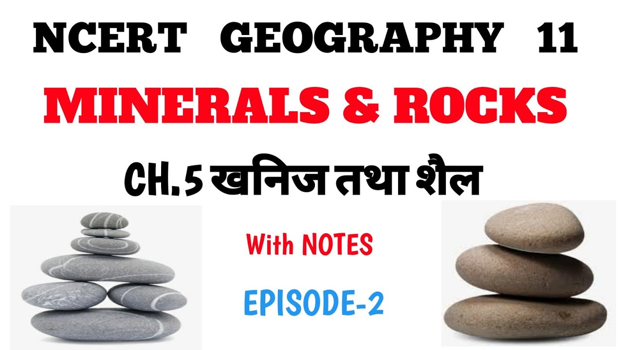 Class 11 Geography Ch.5 Minerals and Rocks Rock Cycle NCERT UPSC CBSE ...