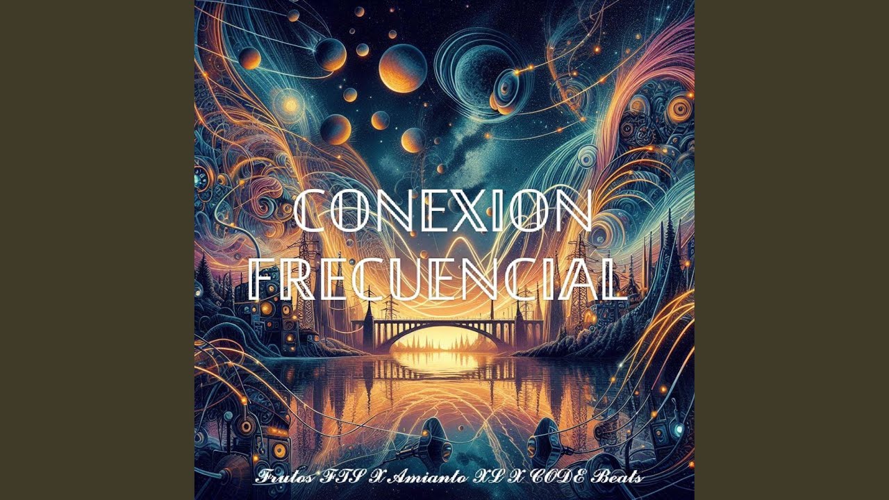 CONEXION FRECUENCIAL (feat. AMIANTO XL & CODE Beats) - YouTube
