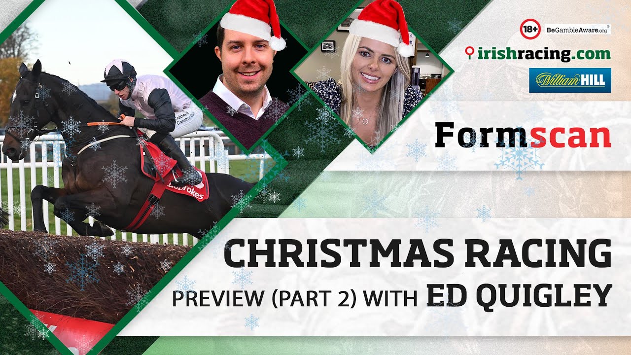 Christmas Racing Preview (Part 2) with Ed Quigley | Formscan on irishracing.com - YouTube