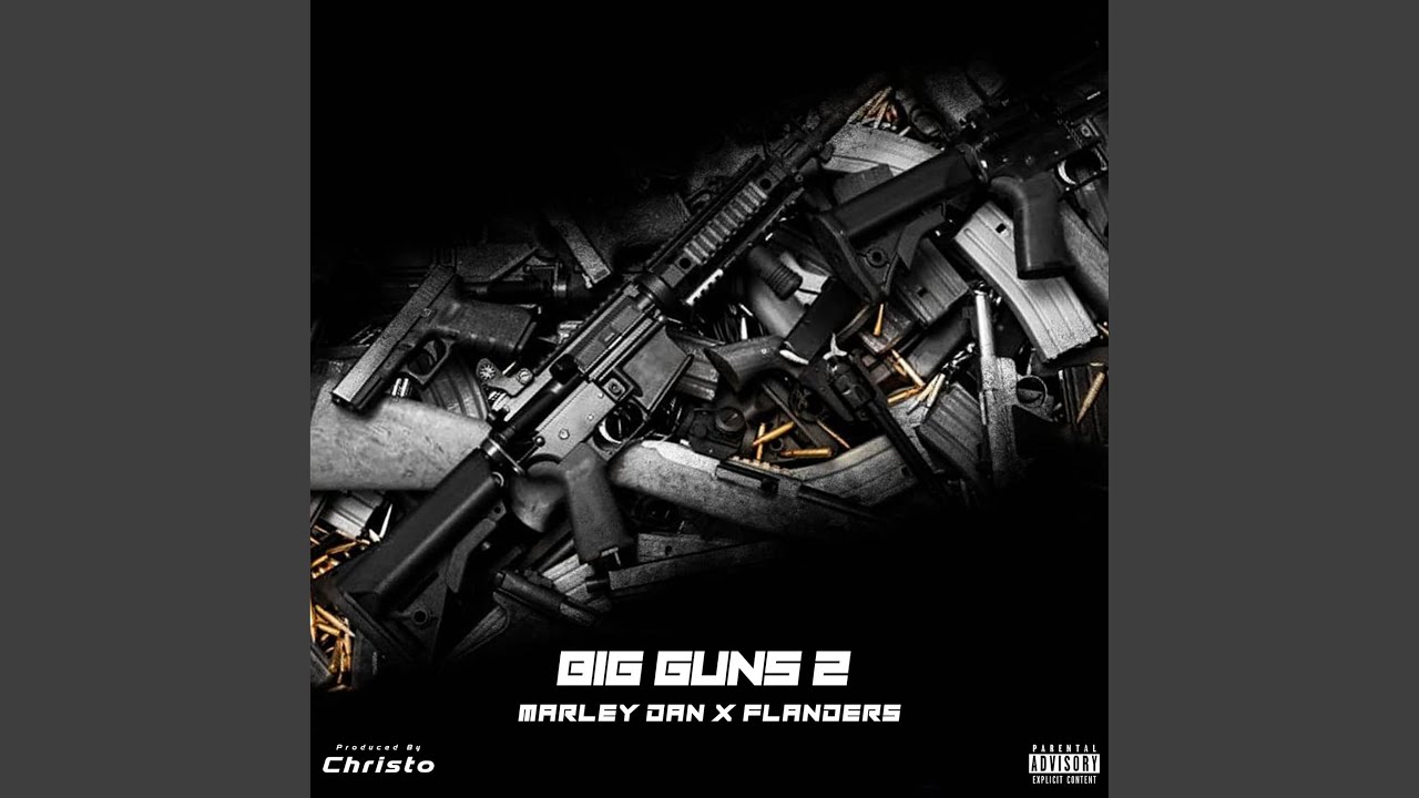 Big Guns 2 (feat. Marley Dan & Flanders) - YouTube