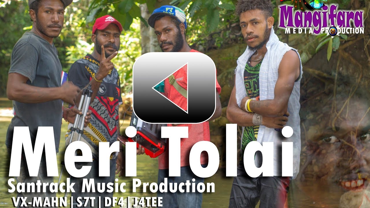 Meri Tolai_PNG MUSIC_ (Official Video Clip 2020 )MMP_Santrack Music ...