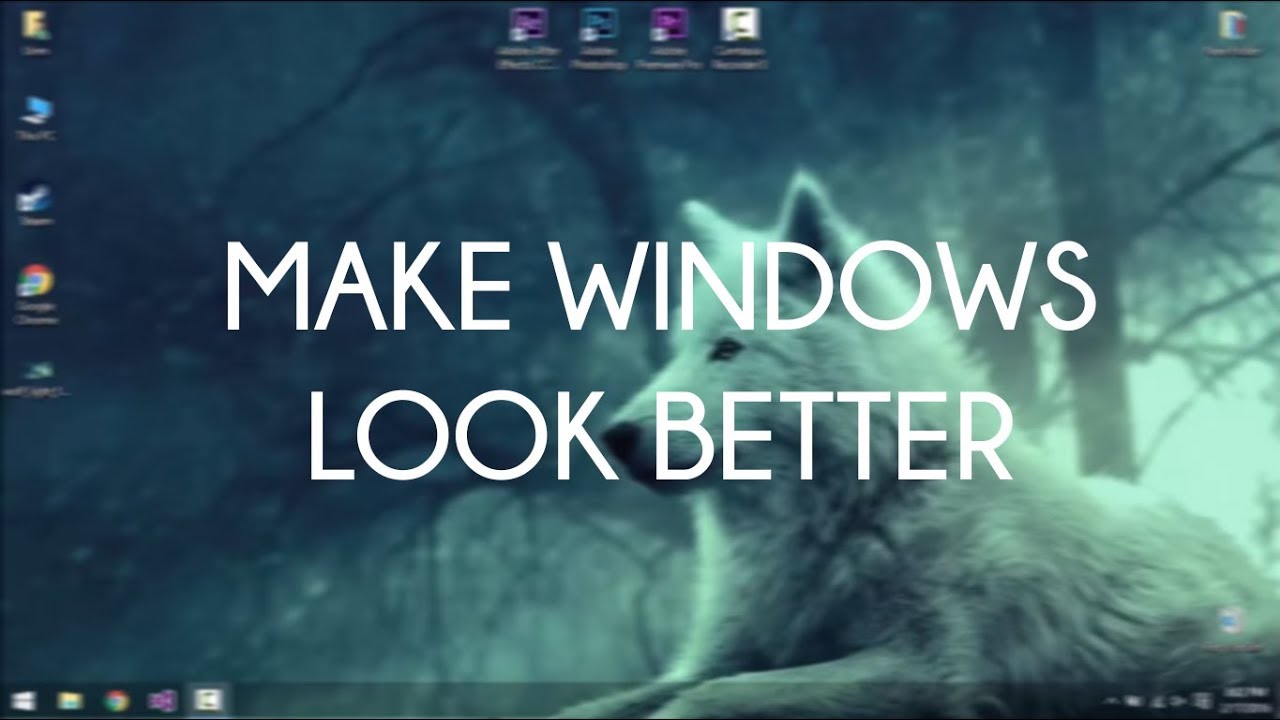 Make Windows Look Better - YouTube