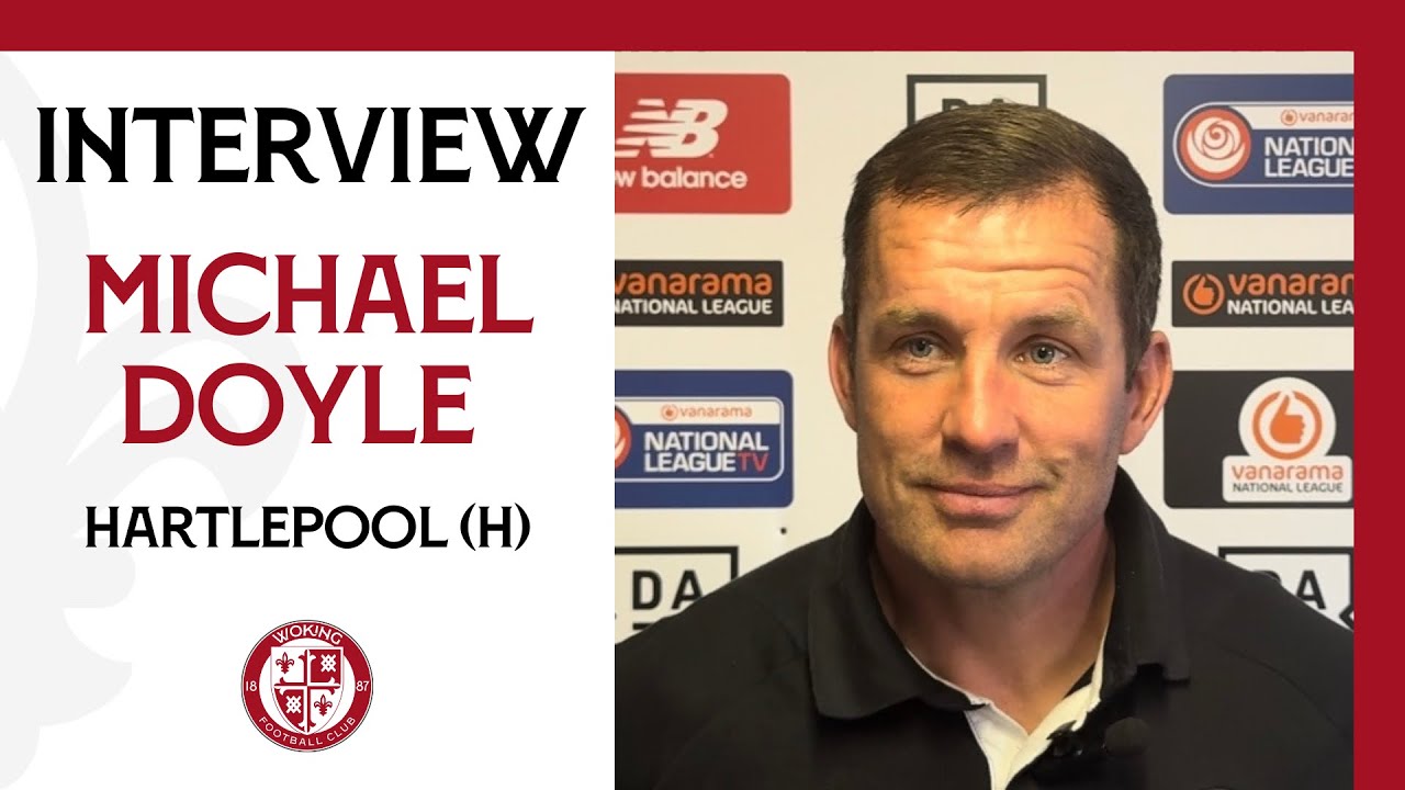 Woking 3-2 Hartlepool United | Michael Doyle Interview - YouTube
