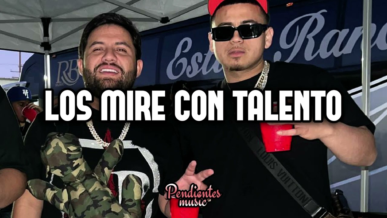 Los Mire Con Talento - Fuerza Regida, Luis R Conriquez Ft Calle 24 ...