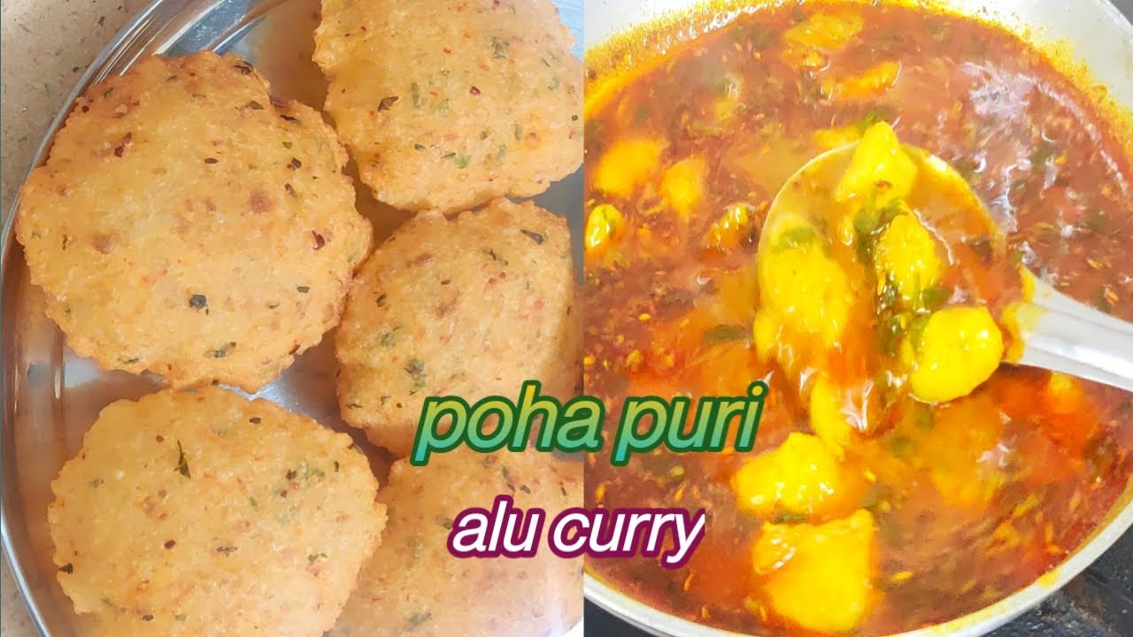 ବିନା ପିଆଜ ରସୁଣ ରେ ଆଳୁ ତରକାରୀ ଓ ଚୁଡା ରେ ତିଆରି ପୁରି # Poha Puri & Alu ...