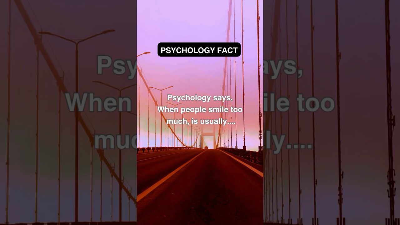 When People Smile Too Much is Usually..#shorts #psychologyfacts - YouTube